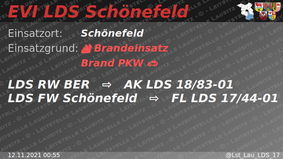@Lst_Lau_LDS_17: 🚨 12.11.2021 00:55 🔥 🚗 B:PKW 🌐 Schönefeld 🚒 ...